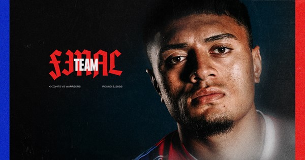 NRL Team List | Round 3 vs Warriors | Knights